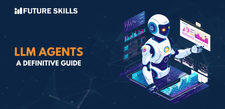 A Definitive Guide to LLM Agents - Future Skills Academy
