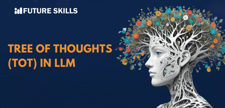 What is Tree of Thoughts (ToT) in LLM? - Future Skills Academy