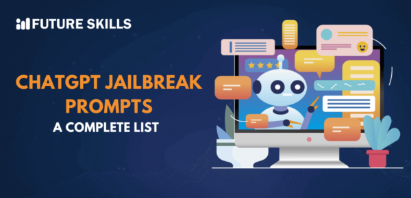 A Complete List of ChatGPT Jailbreak Prompts - Future Skills Academy