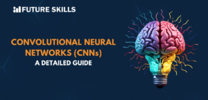 An Introduction to Convolutional Neural Networks (CNNs) - Future Skills ...
