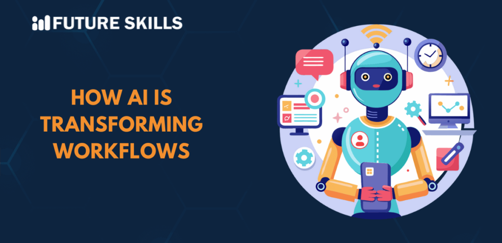 From Automation to Augmentation: How AI is Transforming Human Workflows - Future Skills Academy