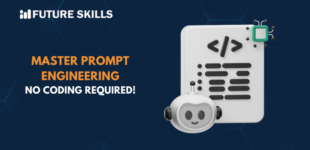 Common Mistakes in Prompt Engineering and How to Avoid Them - Future Skills Academy