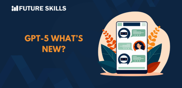Know the Different Versions of ChatGPT - Future Skills Academy